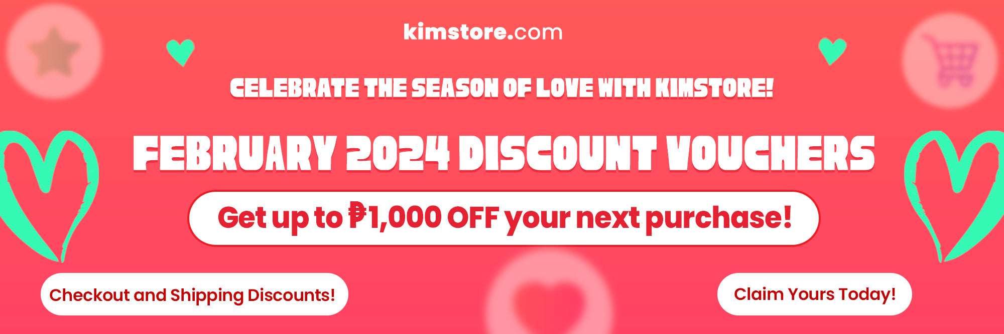 Love and Big Discounts’ in the air with Kimstore’s February Vouchers ...